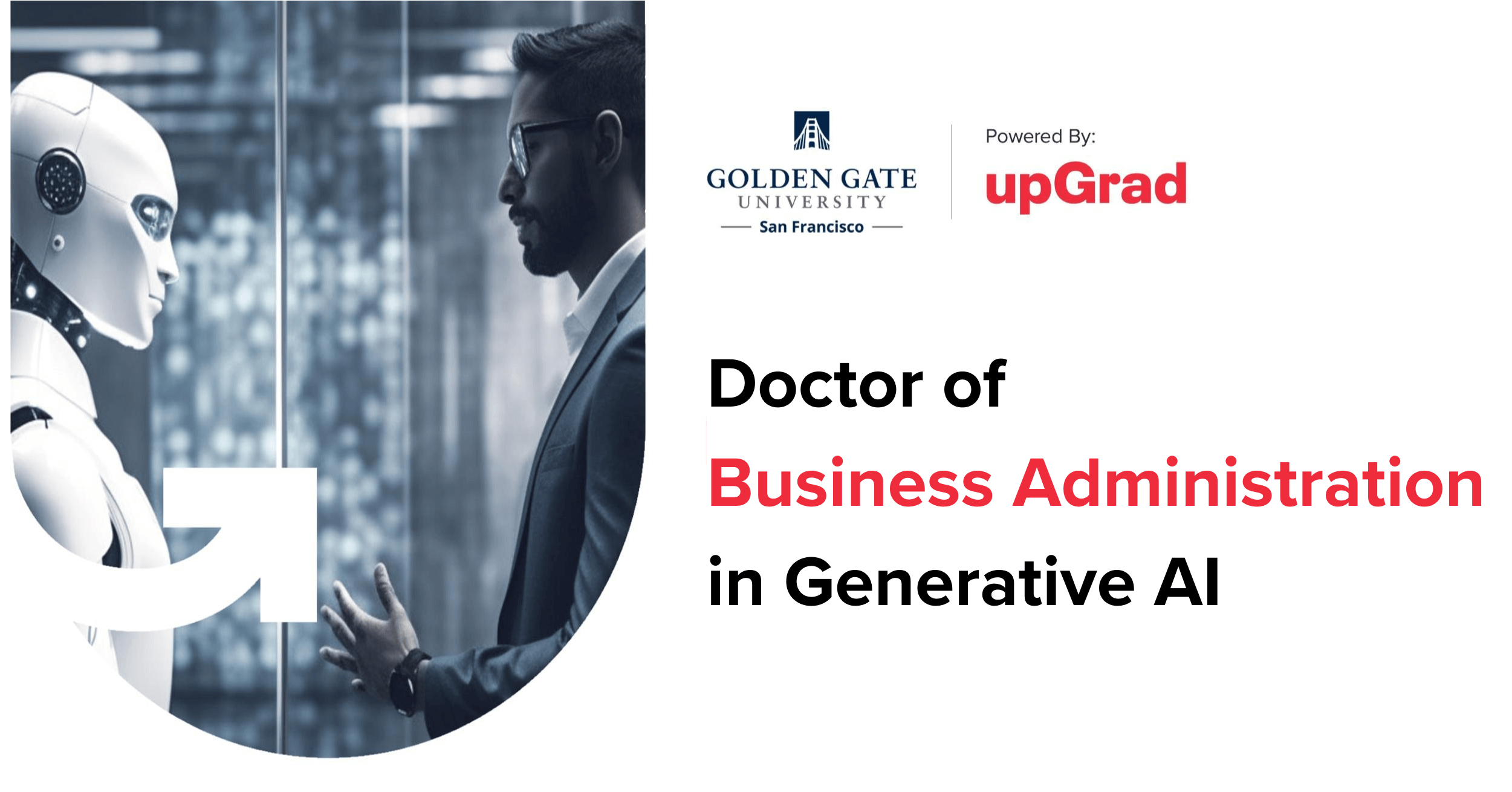 DBA in Emerging Technologies with Generative AI Concentration from GGU | upGrad UK
